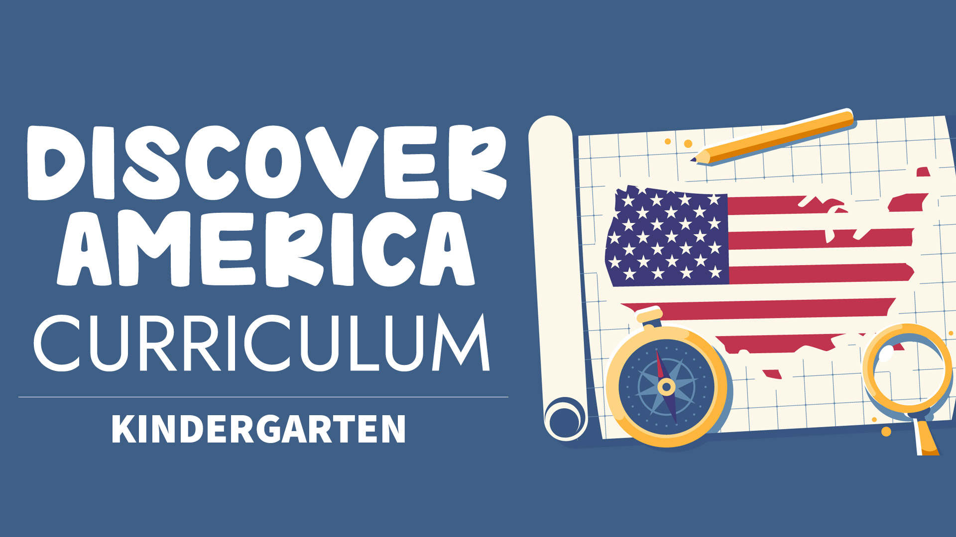 Discovering America: Kindergarten – Little Patriots Learning