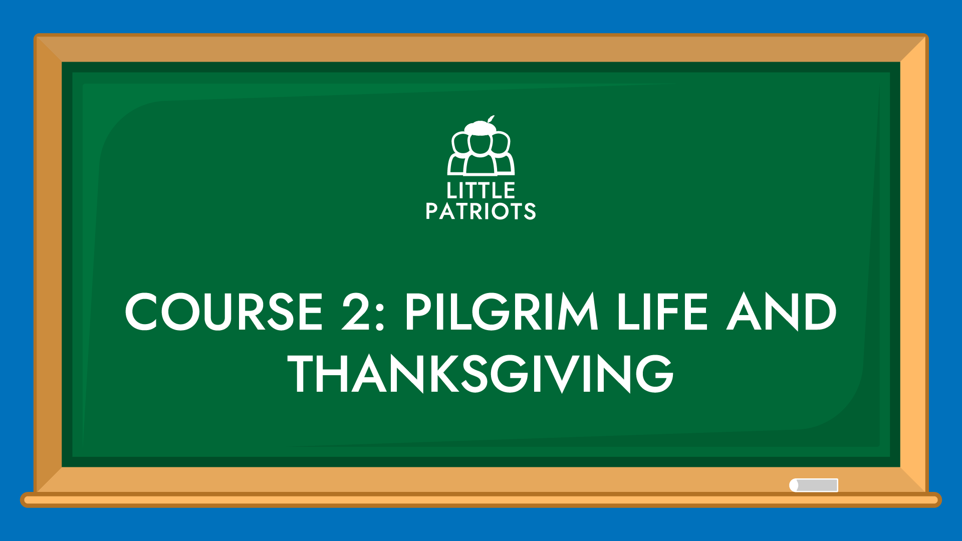 Discover America: Pilgrim Life – Little Patriots Learning
