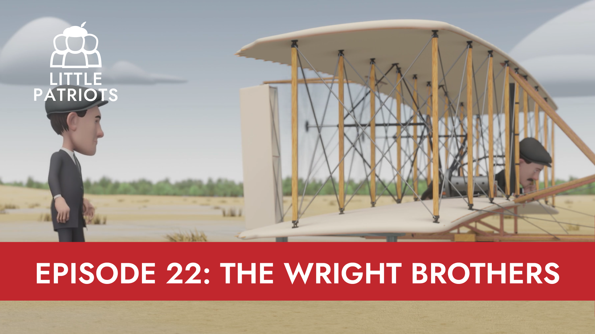 Star Spangled Adventures – The Wright Brothers – Little Patriots Learning