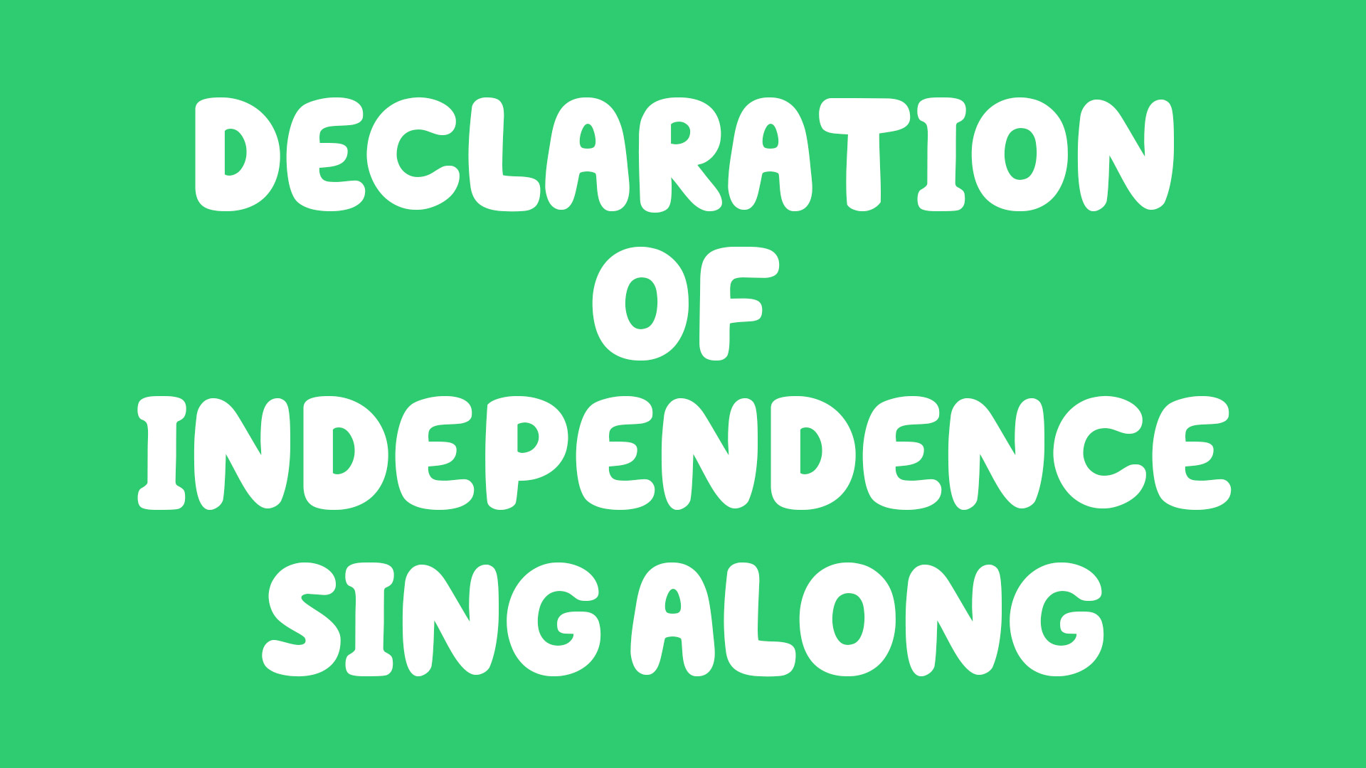 Declaration of Independence Sing-Along Song – Little Patriots Learning
