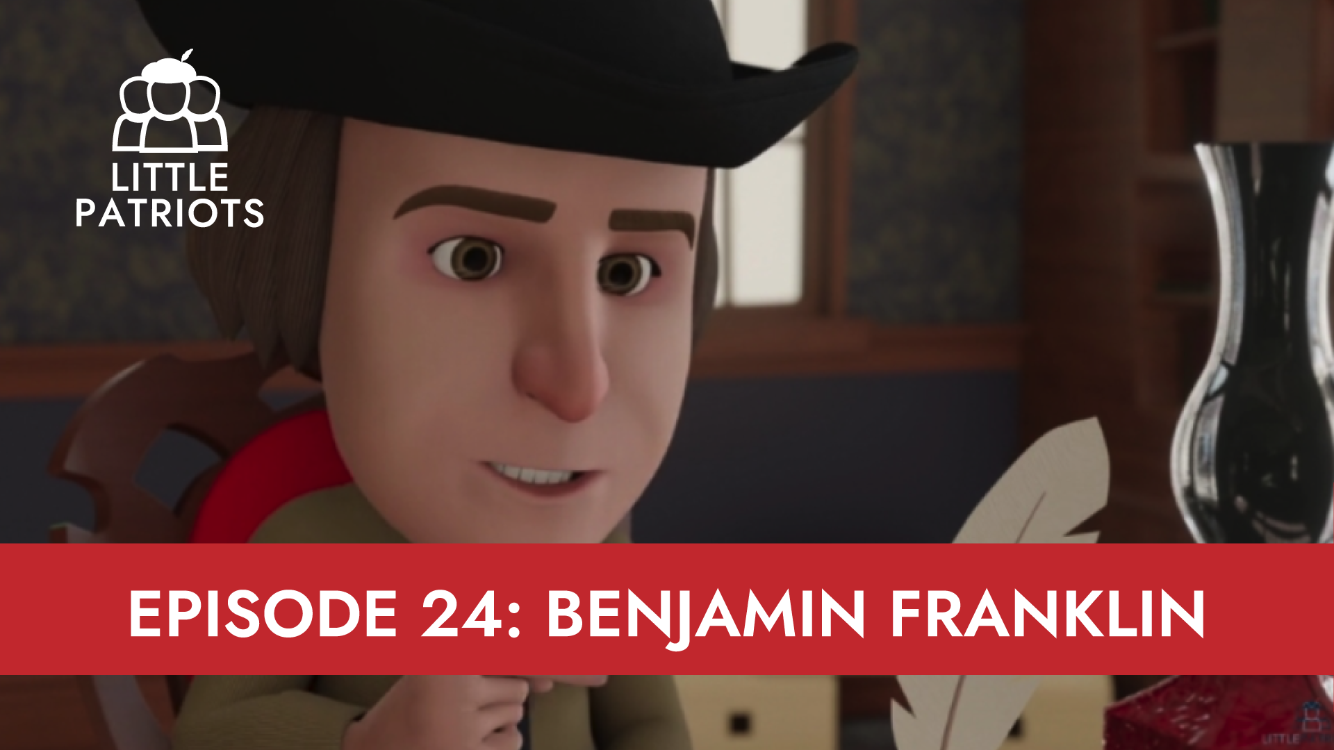 Star Spangled Adventures: Benjamin Franklin – Little Patriots Learning