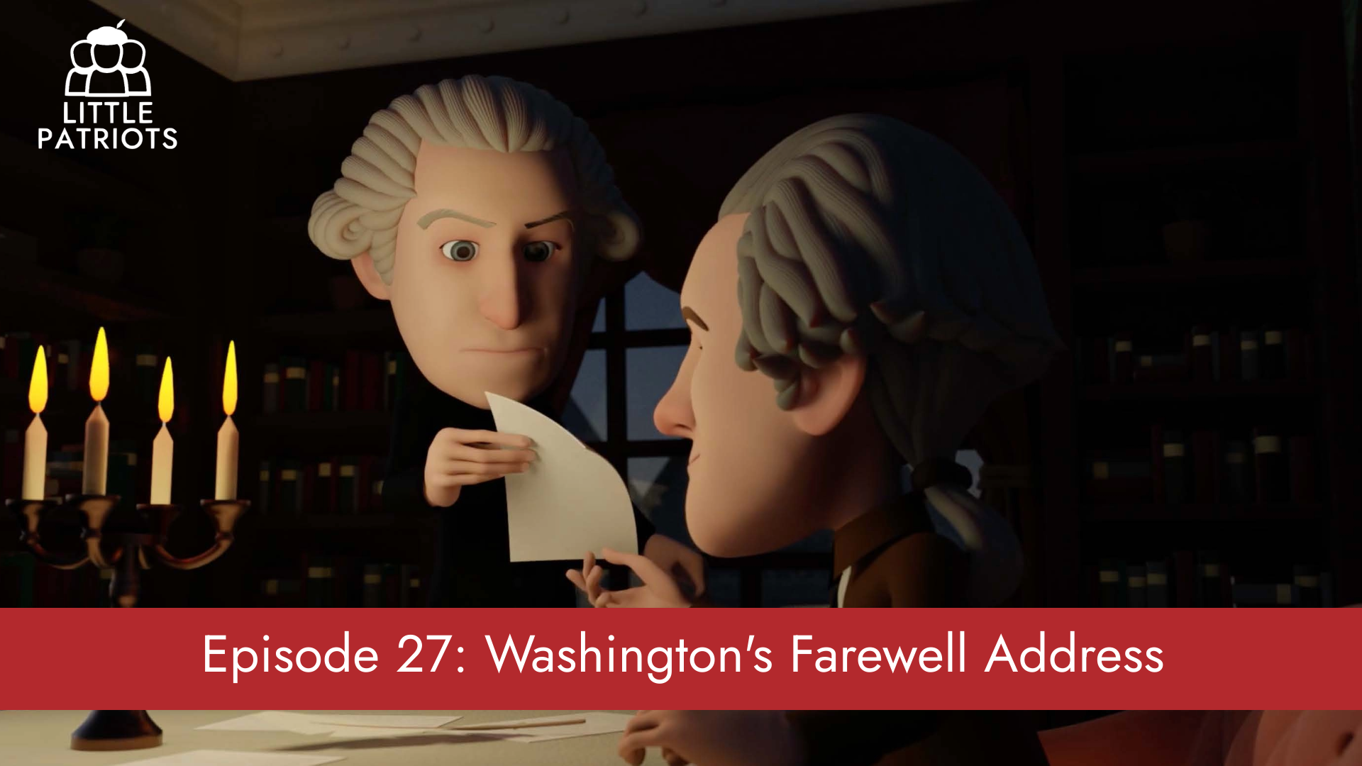 Star Spangled Adventures: George Washington’s Farewell Address – Little Patriots Learning