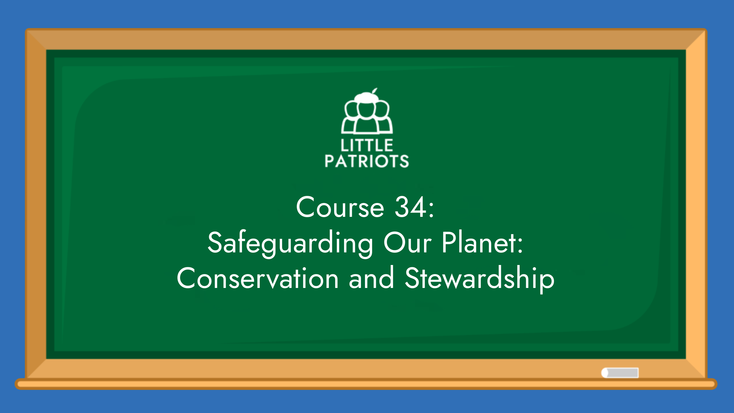 Discovering America: Safeguarding Our Planet – Little Patriots Learning